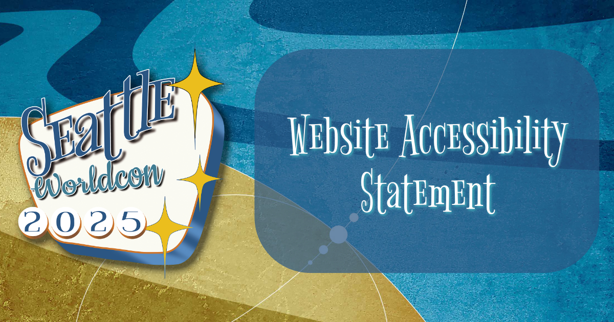 Website Accessibility Statement – Seattle Worldcon 2025