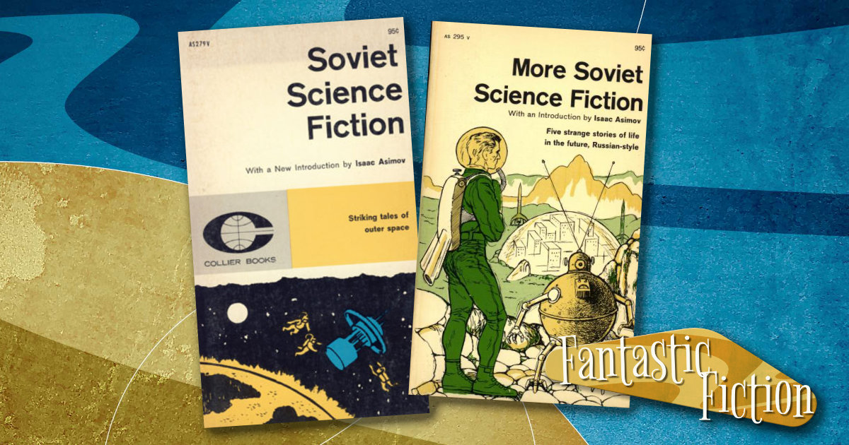Fantastic Fiction: Soviet Science Fiction and More Soviet Science ...