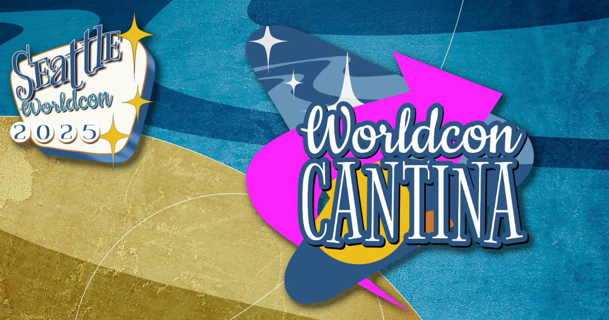 Worldcon Cantina – Seattle Worldcon 2025